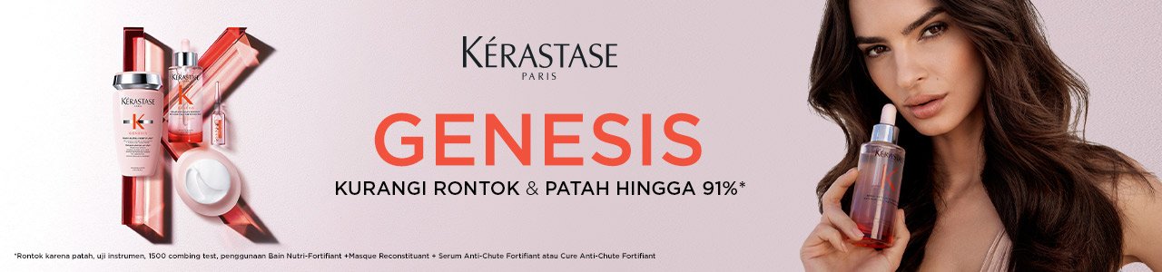 Rangkaian Produk Kerastase Genesis untuk Atasi Rambut Rontok dan Patah
